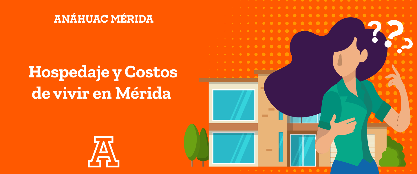 Hospedaje y Costos de Vivir en Mérida